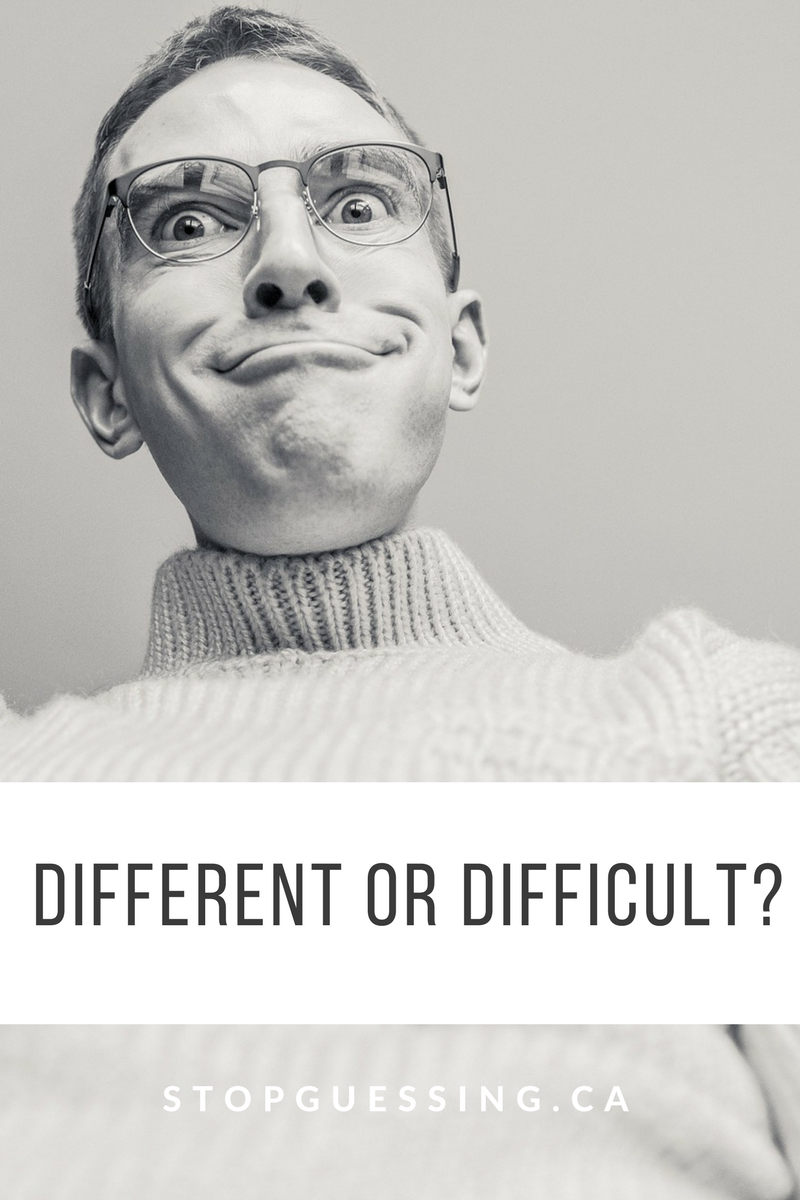 Different OR Difficult? – Stop Guessing
